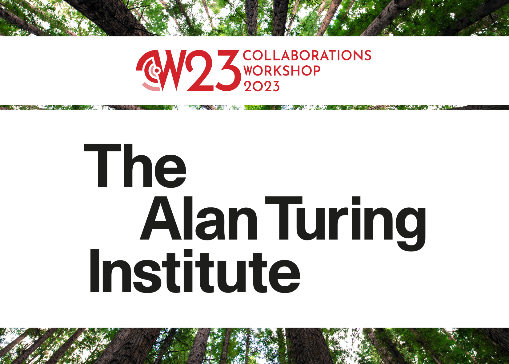 The Alan Turing Institute to sponsor Collaborations Workshop 2023 ...